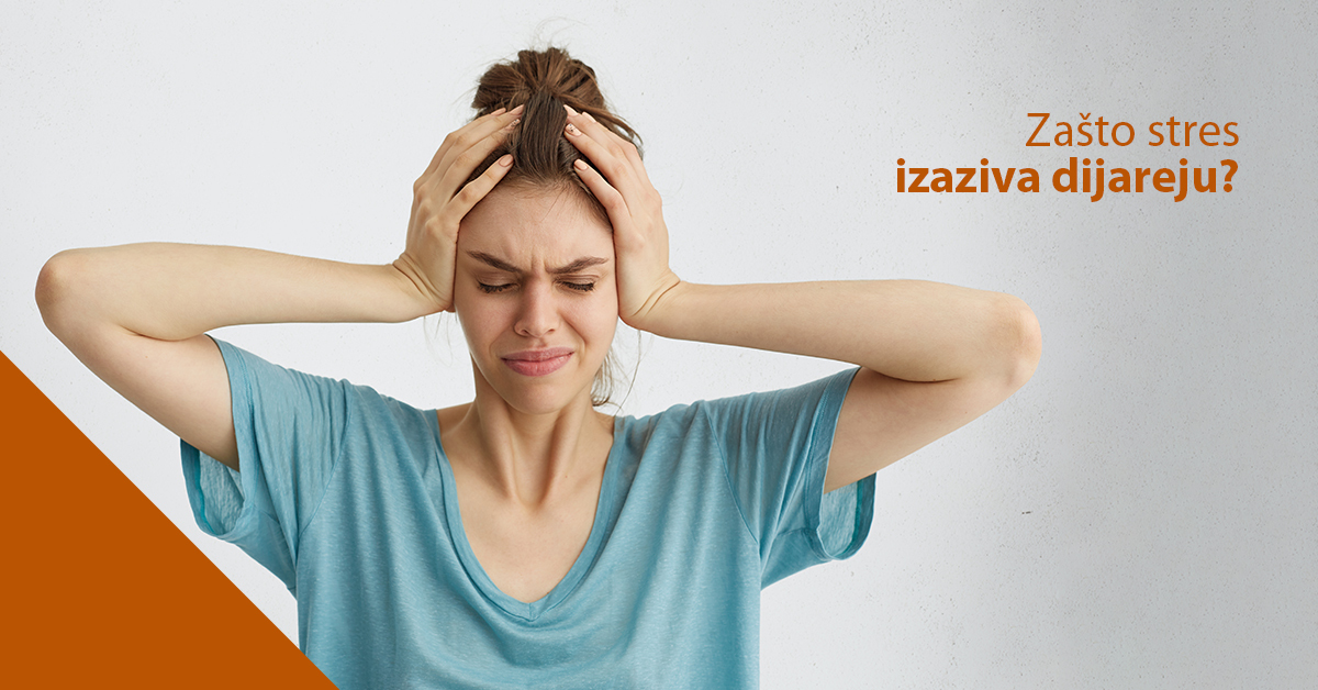 Zašto stres izaziva dijareju? - Probiotic Excellence Center